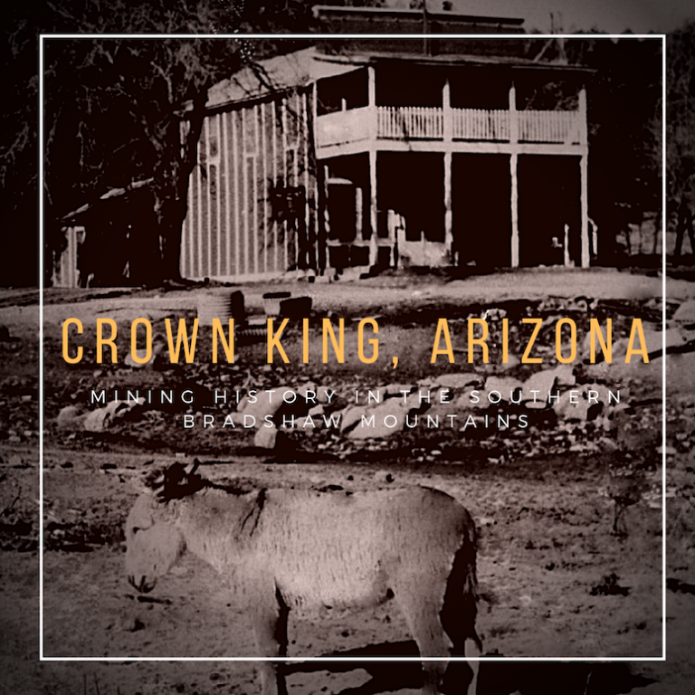 Mining History of Crown King, Arizona - RareGoldNuggets.com