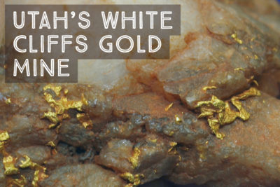 The White Cliffs Lost Gold Mine in Utah - RareGoldNuggets.com